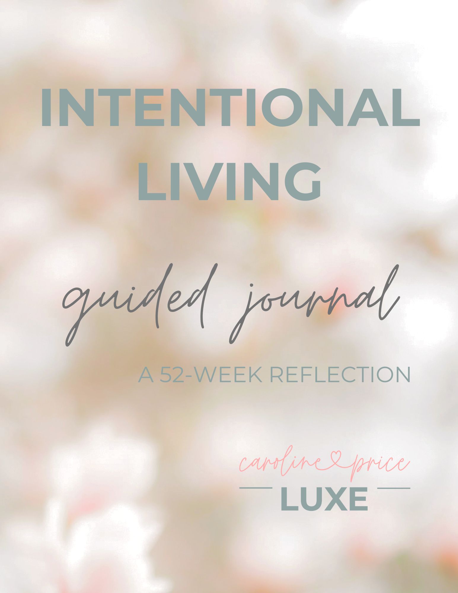 Caroline Price Luxe Intentional Living Guided Journal – caroline price